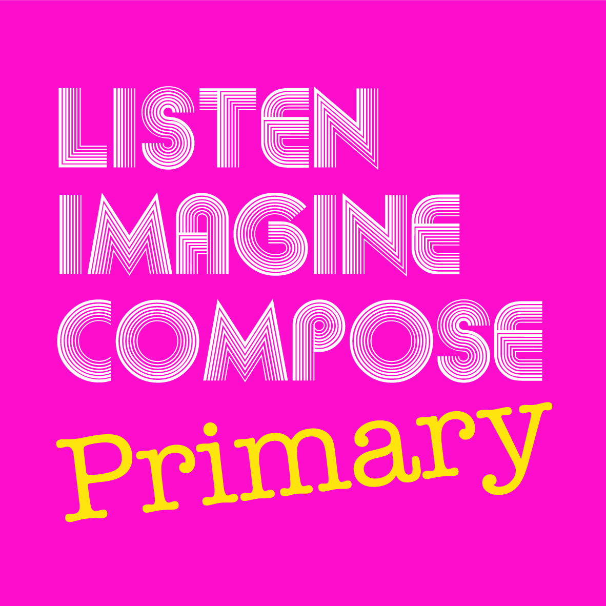 Listen Imagine Compose Primary – A Planning, Reflection and Progression ...